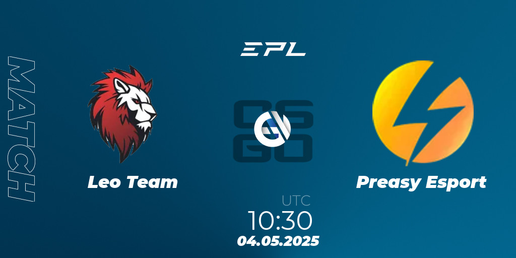 Leo Team VS Preasy Esport Counter-Strike (CS2) Speltips, Stream, LiveScore, Resultat på EGW