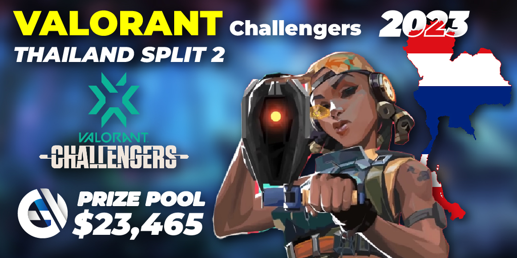 VALORANT Challengers 2023: Thailand Split 2 🎮 VALORANT turnering 📅 Matchschema på EGamersWorld ☕